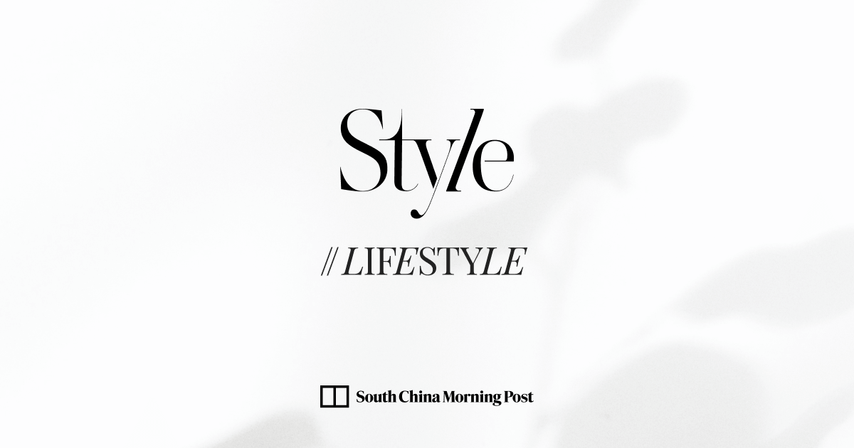 Leisure: Latest lifestyle news and updates from Style | South China ...