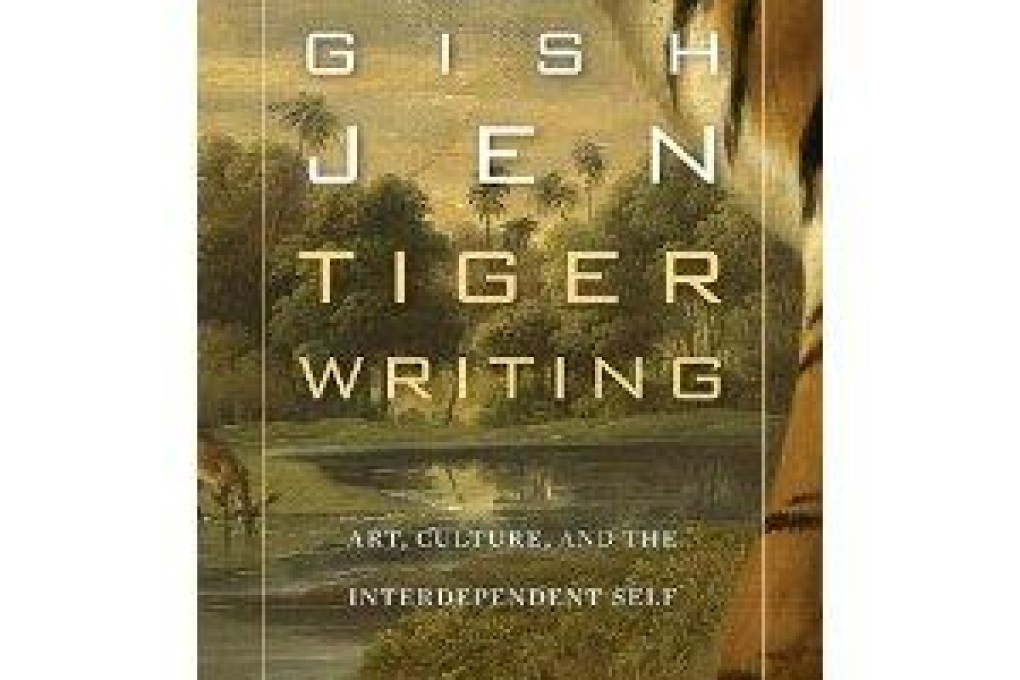 Book review: Tiger Writing, by Gish Jen | South China Morning Post