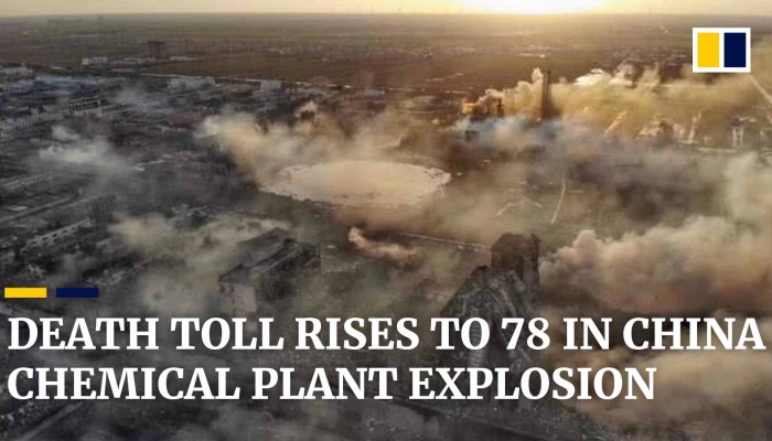 Death toll rises to 78 in China chemical plant explosion | South China ...