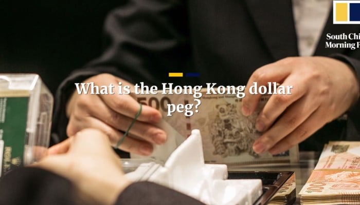 What is the Hong Kong Dollar Peg? | South China Morning Post