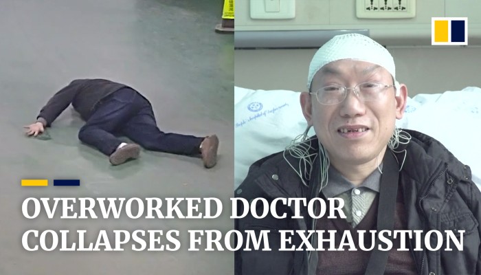 Overworked Chinese doctor collapses from exhaustion | South China ...