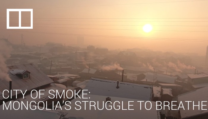 City of Smoke: A Mongolian activist and her fight to make air ...