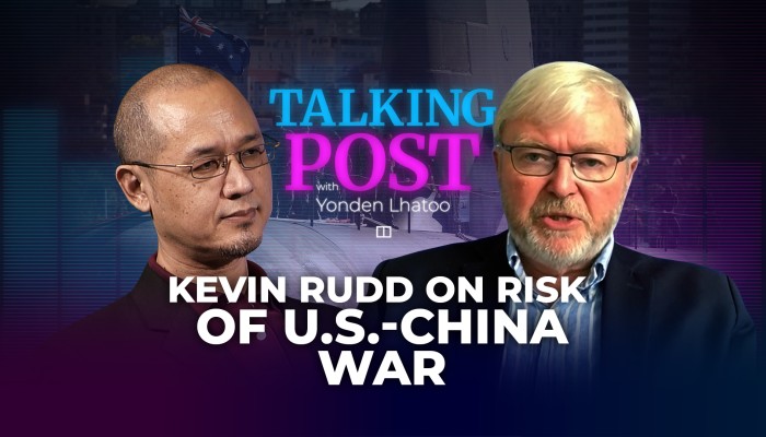 Talking Post: Kevin Rudd unpacks the risk of war between China and the ...