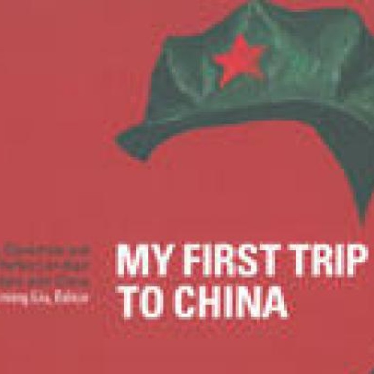 Book review: My First Trip to China | South China Morning Post