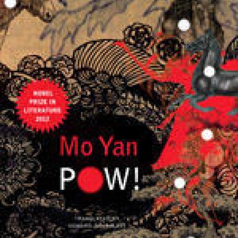 Book review: Pow!, by Mo Yan | South China Morning Post