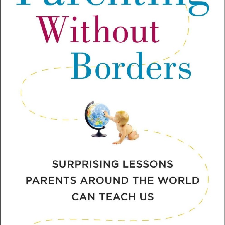 Book review: Parenting Without Borders, by Christine Gross-Loh | South ...