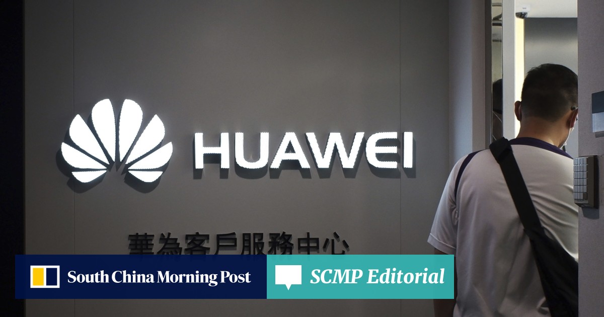 Editorial | Huawei decisions are down to those making them, not the US ...