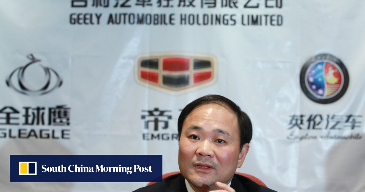 Geely chief urges Beijing to open car market | South China Morning Post