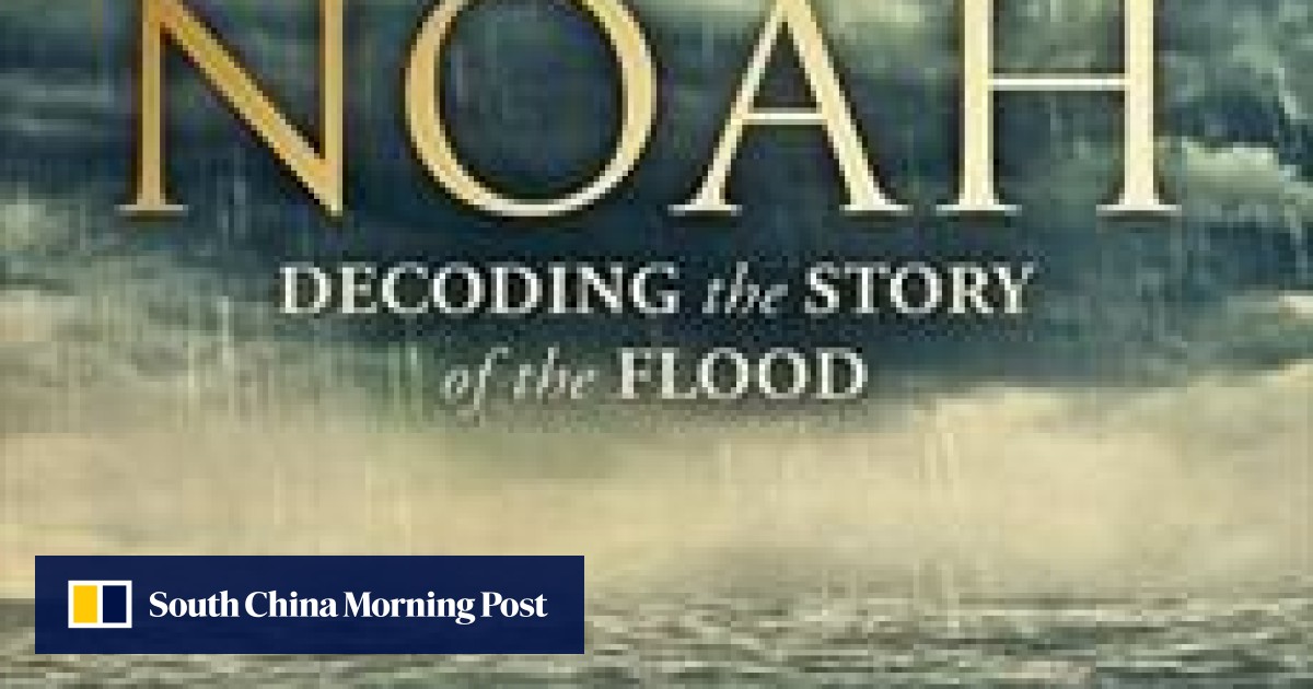 Book review: The Ark Before Noah, by Irving Finkel | South China ...