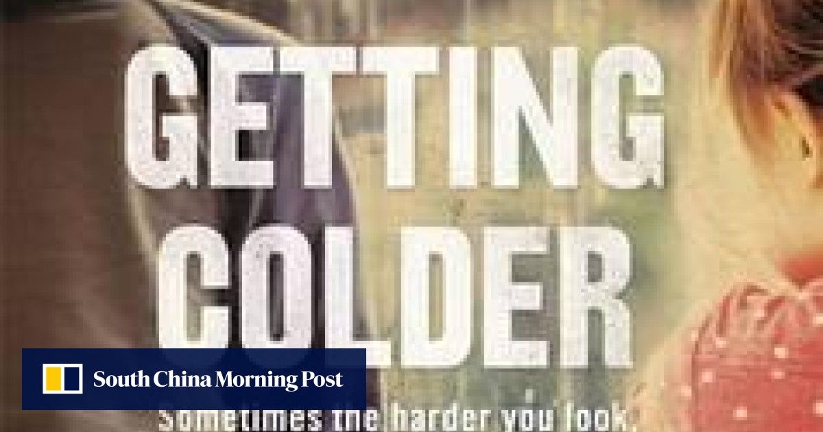Book review: Getting Colder, by Amanda Coe | South China Morning Post