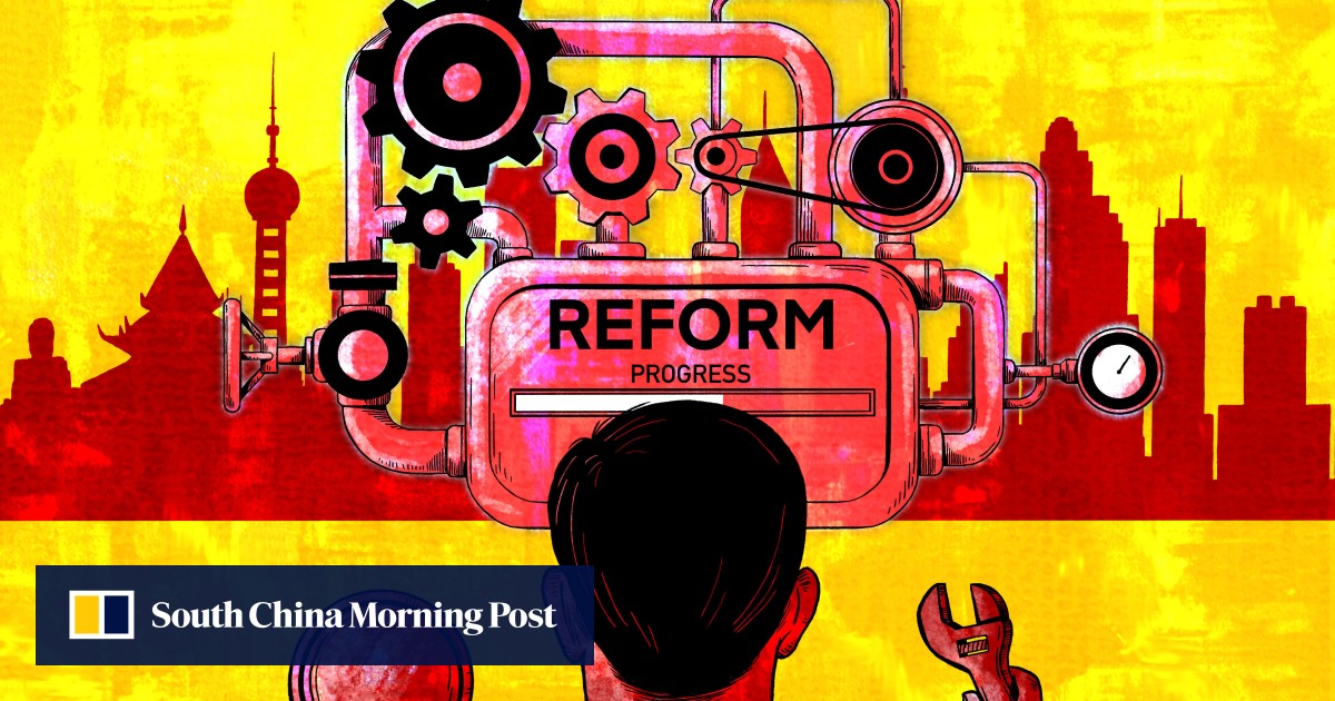 How China’s reforms went from arms wide open to an ‘eternal theme’ of ...