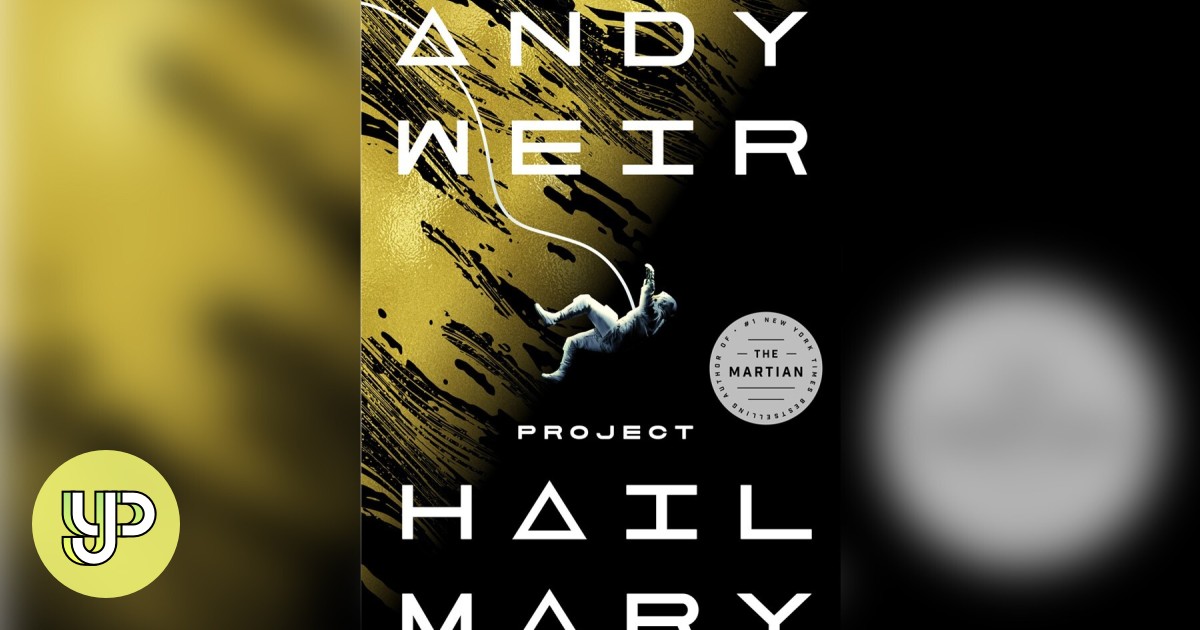 ‘Project Hail Mary’ book review: Andy Weir’s latest is an out-of-this ...