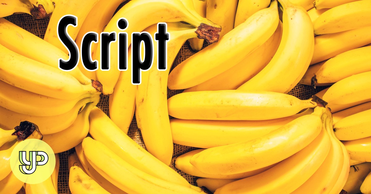 SCRIPT: The amazing 'incredible' banana [May 9, 2018] - Young Post ...