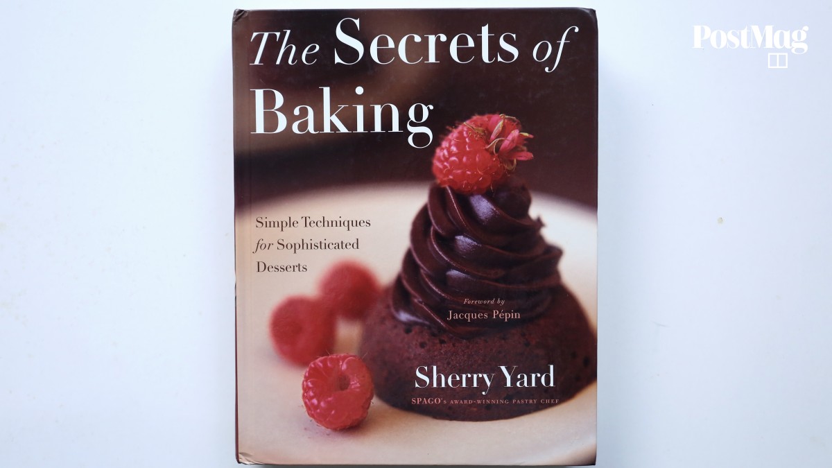 The Secrets of Baking: master recipes with American pastry chef Sherry ...